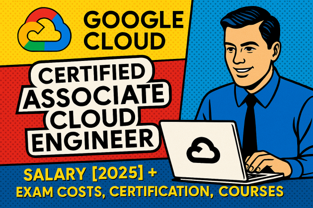 Google Certified Associate Cloud Engineer: Salary [2025] + Exam Costs ...